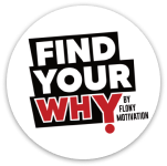 Find Your Why - By Flony Motivational